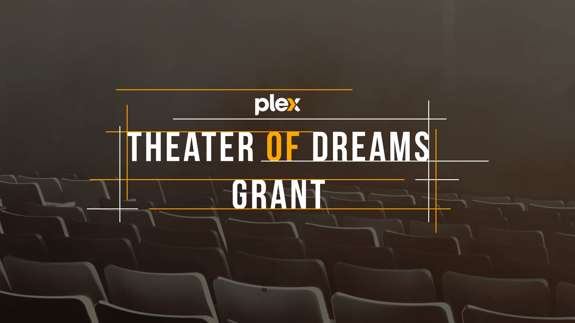 Theater of Dreams Grant | Plex